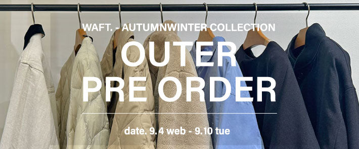 《Waft.KOBE》OUTER PRE ORDER × W POINT FAIR